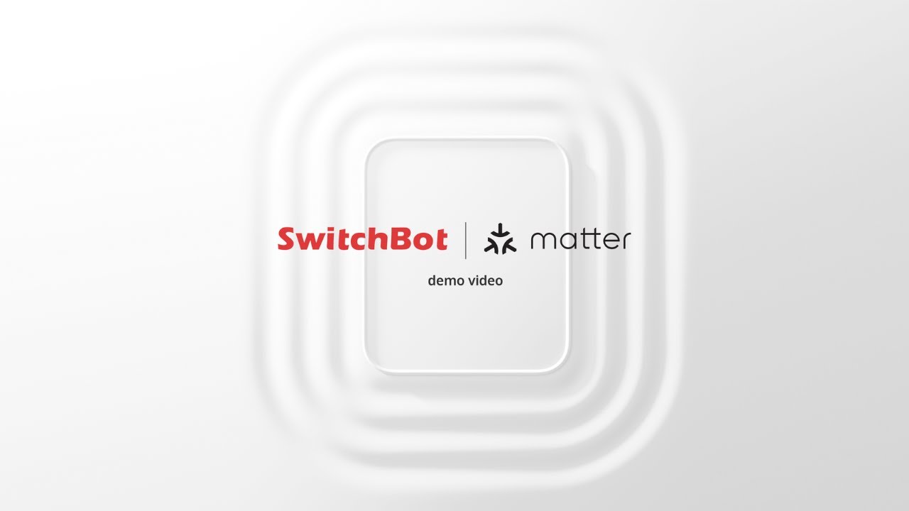 SwitchBot × Matter Demo - YouTube