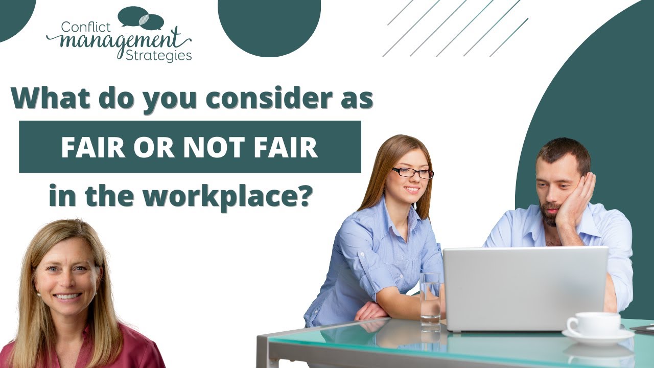 What do you consider as fair or not fair in the workplace? - YouTube