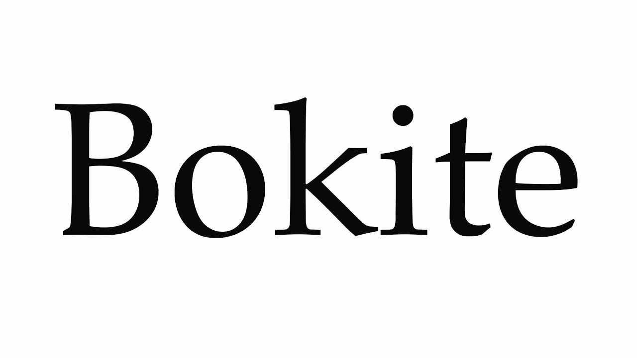 How to Pronounce Bokite - YouTube