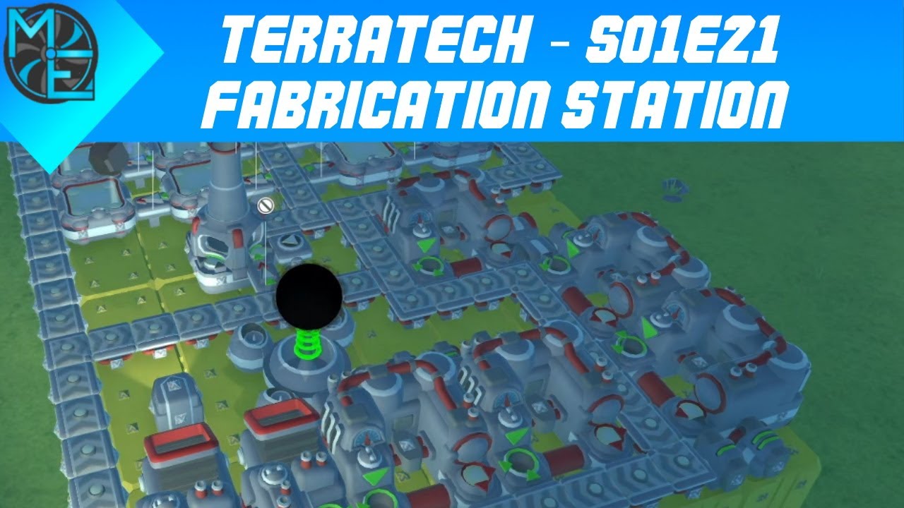 TerraTech - S01E21 - Fabrication Station - YouTube