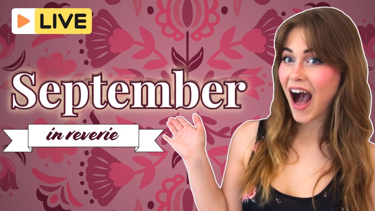 Wera in Reverie: September 2024 (& 10k sub celebration 💞) - YouTube