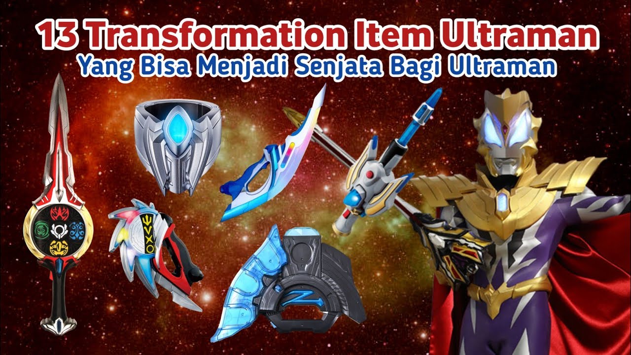 13 Alat Berubah Ultraman Yang Bisa jadi Senjata - YouTube