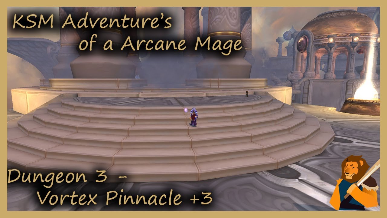 KSM Adventure's of an Arcane Mage - Dungeon 3 - Vortex Pinnacle +3 ...
