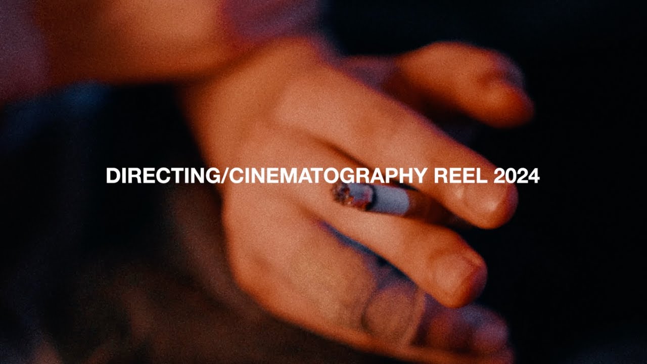 Directing/Cinematography Reel - Matthew McIntyre (2024) - YouTube