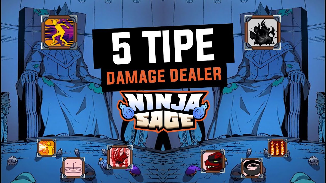 5 Tipe Damage Dealer di Ninja Sage [ V0.11 ~ V22.14 ] - YouTube