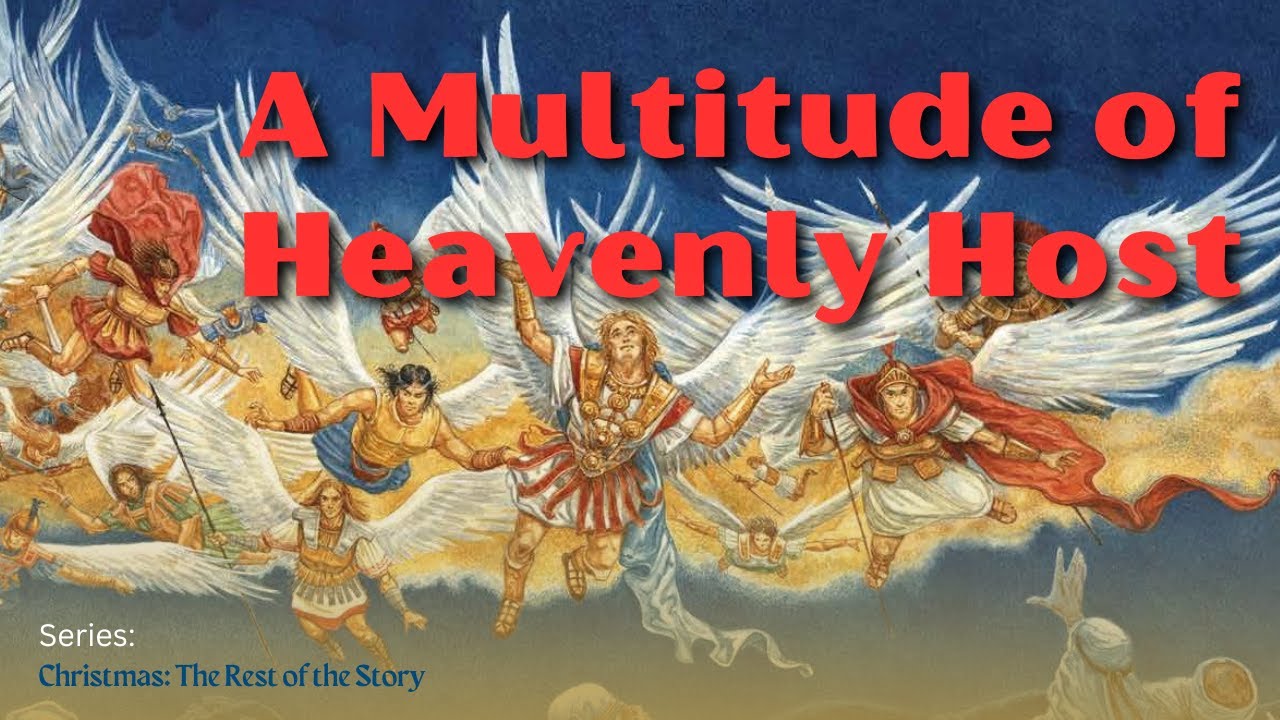 A 'Multitude of the Heavenly Host' - YouTube