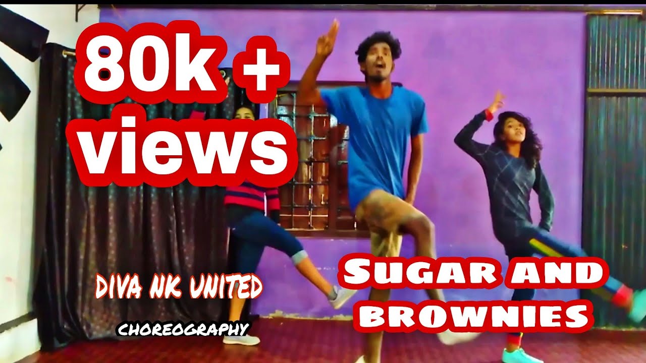 Sugar and brownies dance choreography by diva nk united - YouTube