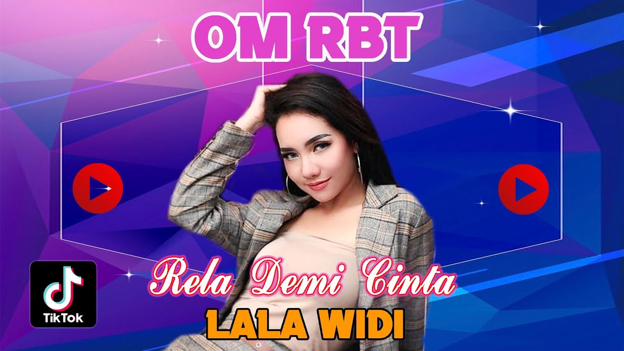 LALA WIDI // RELA DEMI CINTA // OM RBT - YouTube