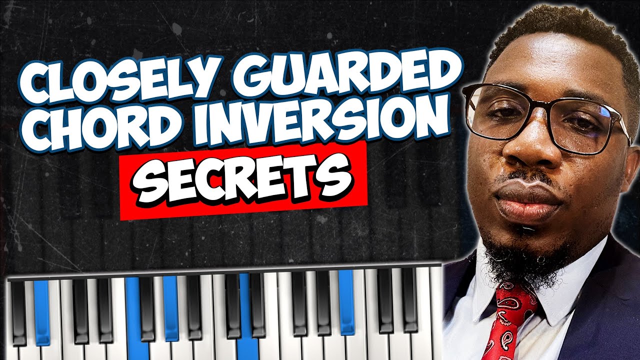 Closely Guarded Chord Inversion Secrets | Onyemachi Chuku - YouTube