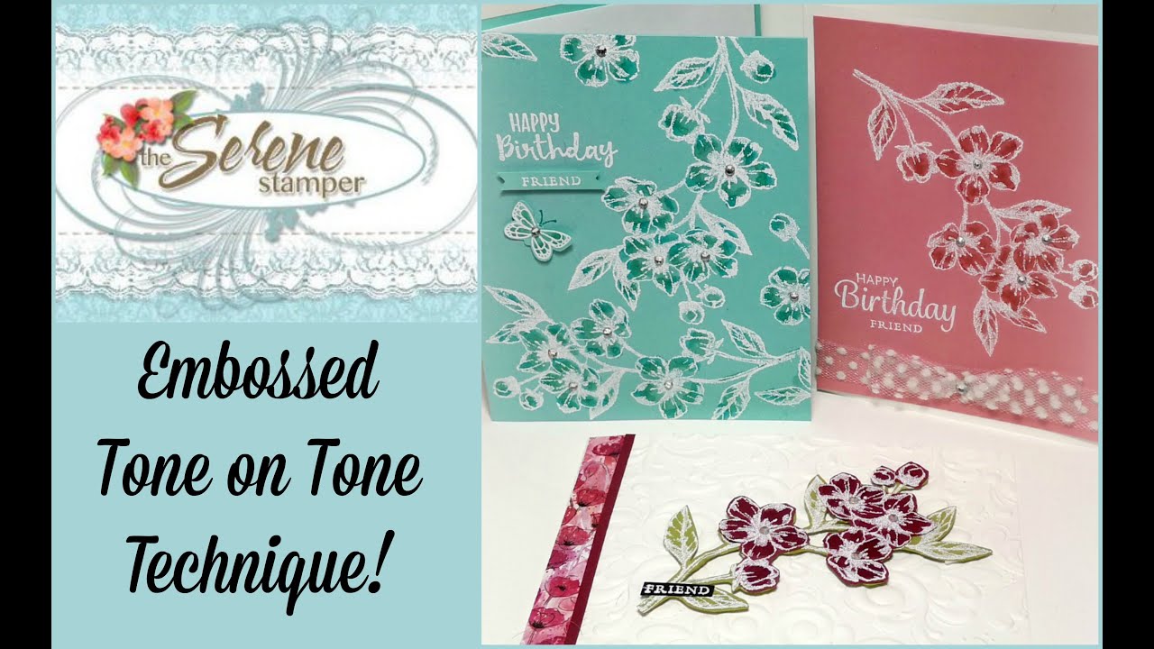 NEW Forever Blossoms Stamp Set | Embossed Tone on Tone Technique - YouTube