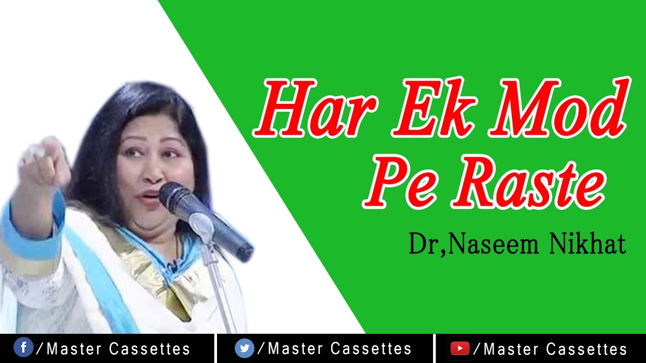 Dr,Naseem Nikhat__ Har Ek Mod Pe Raste Badalte Rehte Hain__Beautiful ...