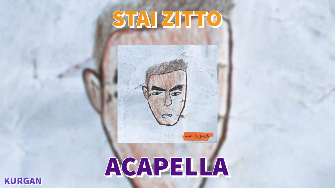 STAI ZITTO - ACAPELLA (prod.FSKurgan Official) - YouTube