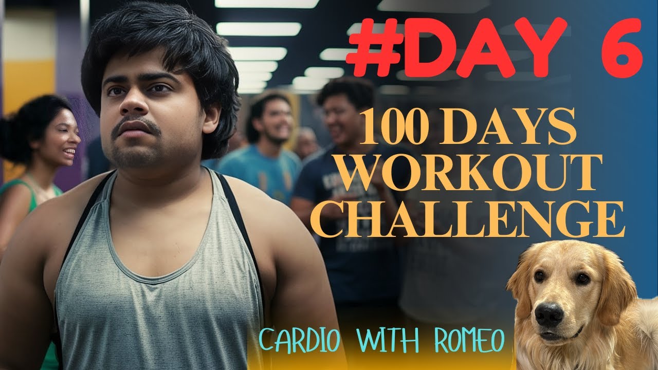 100 Days of Transformation | Day 6 | CARDIO Vs ROMEO 🐕 | Daily Workouts ...