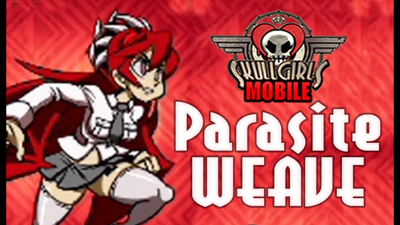 PARASITE WEAVE FILIA [Skullgirls Mobile con Drexo] - YouTube