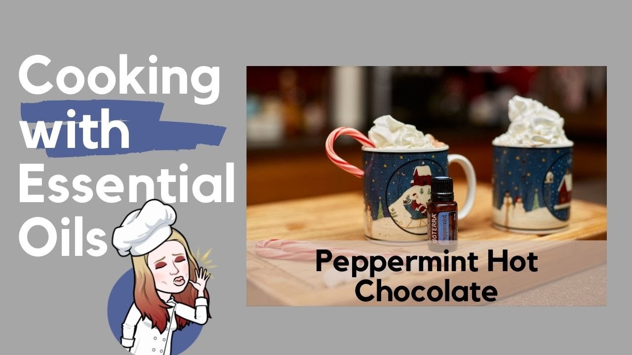 Peppermint Hot Chocolate using Essential Oils - YouTube