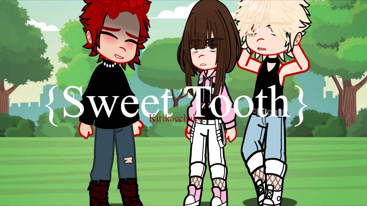 [bnha-mha]Sweet Tooth//Kirikacchako//Gc - YouTube
