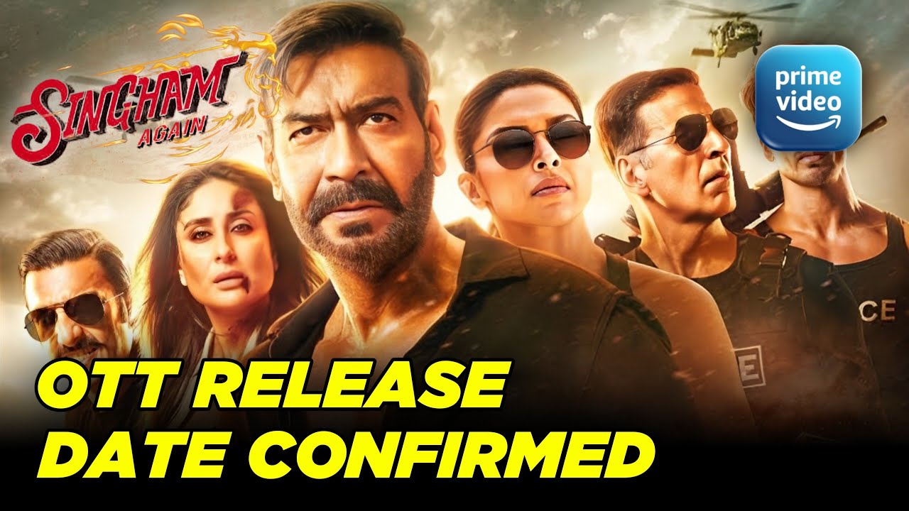 Singham Again (2024) - OTT Release Date Update | Singham Again Ott Release Confirmed | Amazon ...