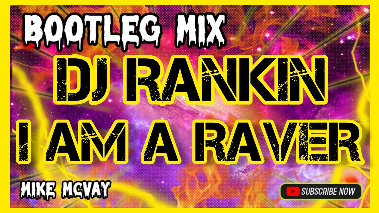 DJ RANKIN ~ I AM A RAVER (Rankin & orryy Hands up Remix ...