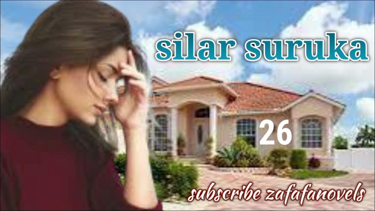 Silar suruka part 26 labari mae cike da tsantsar cin Amanah gamida xanba cikin aminci - YouTube