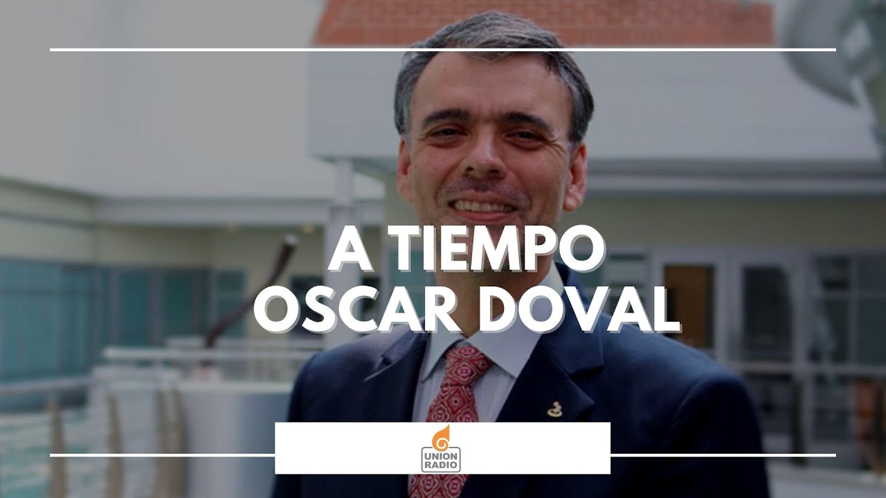 A Tiempo 01/12/2021 || Entrevista con Oscar Doval - YouTube