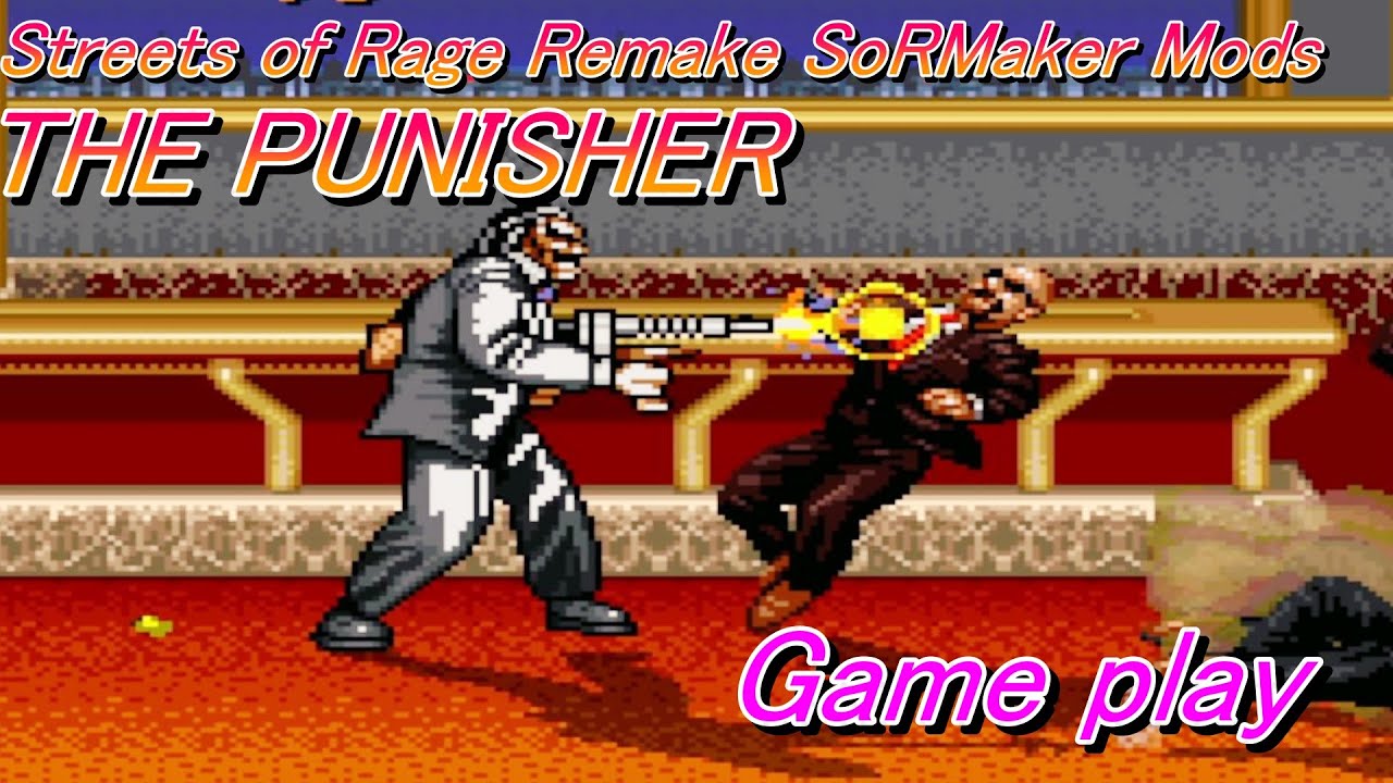 Streets of Rage Remake SoRMaker Mods THE PUNISHER Game play - YouTube