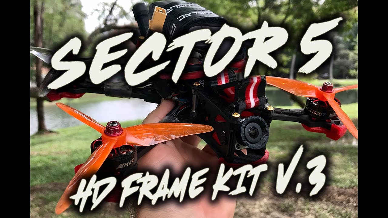 HGLRC Sector 5 V3 Frame - Unbox - Build - Flight - YouTube