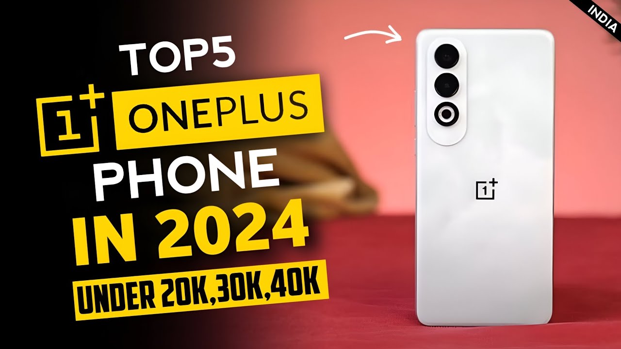 Best Flagship OnePlus 2024⚡Best OnePlus Phone Under 20k,30k,40k,60k⚡ ...