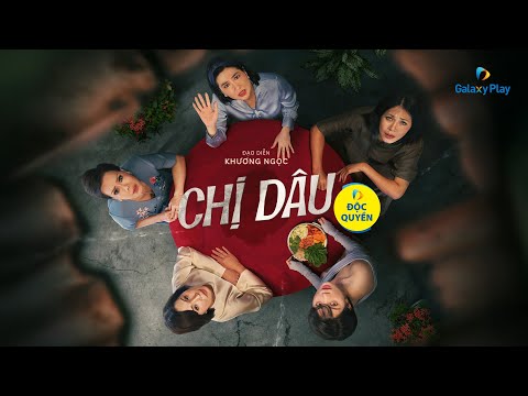 Chị Dâu Full - Phim chiếu rạp Việt Nam