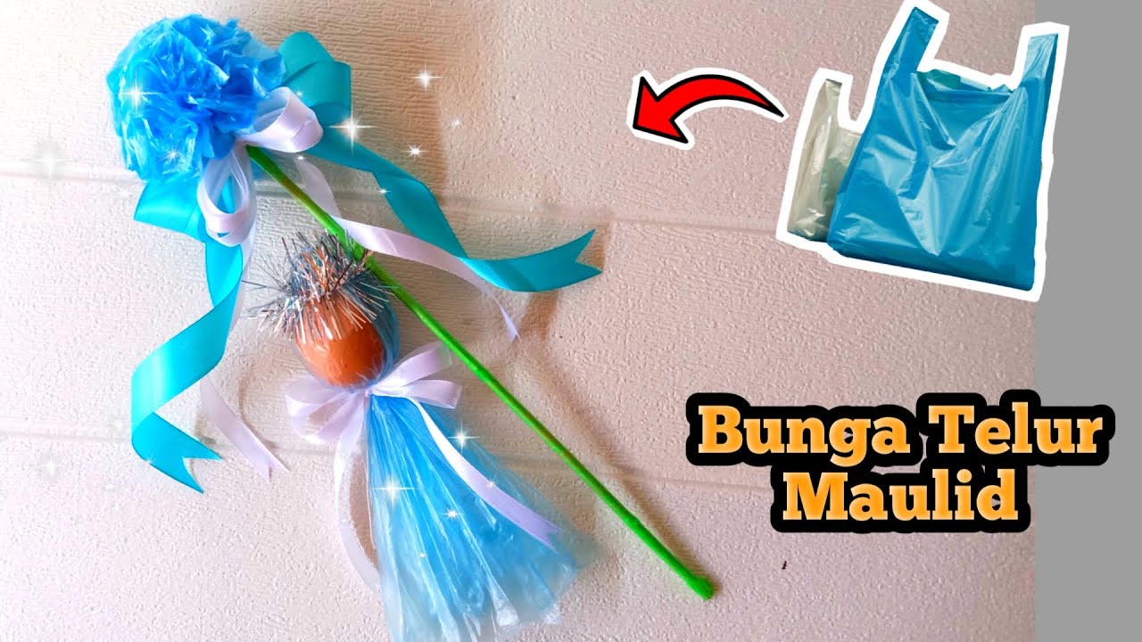 DIY cara membuat Bunga telur maulid hias dari plastik kresek dan pita ...