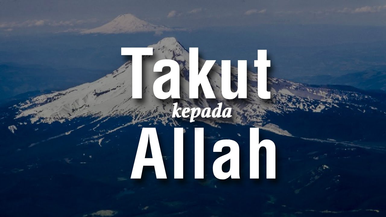 Takut Kepada Allah - Ustadz Ahmad Zainuddin Al Banjary - YouTube
