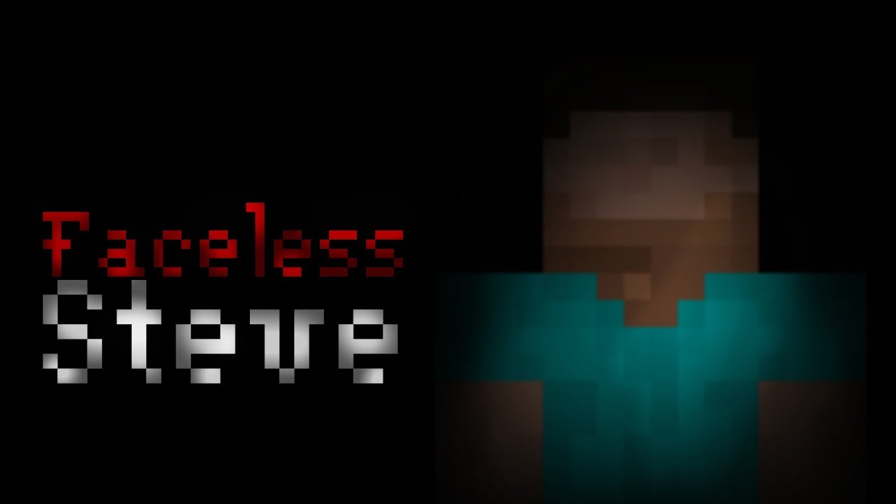 Minecraft Creepypasta : "Faceless Steve" - YouTube