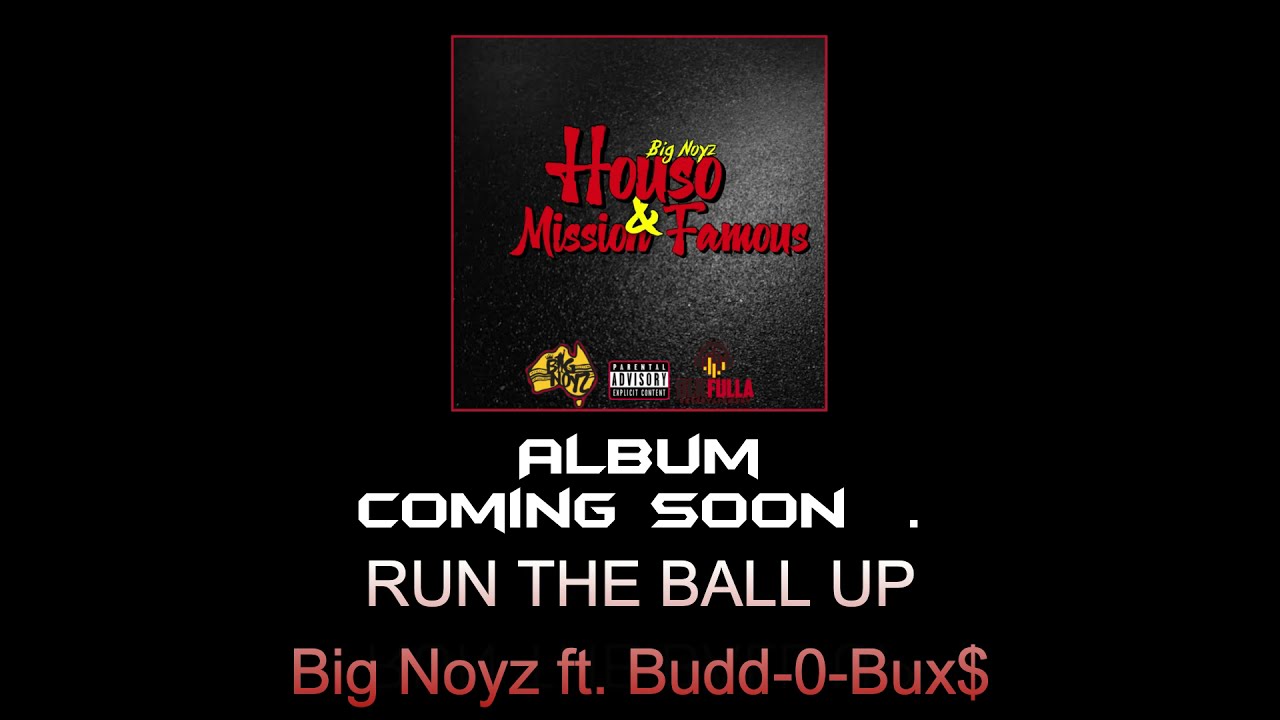 RUN THE BALL UP Big Noyz ft. budda-0-Bux$ - YouTube