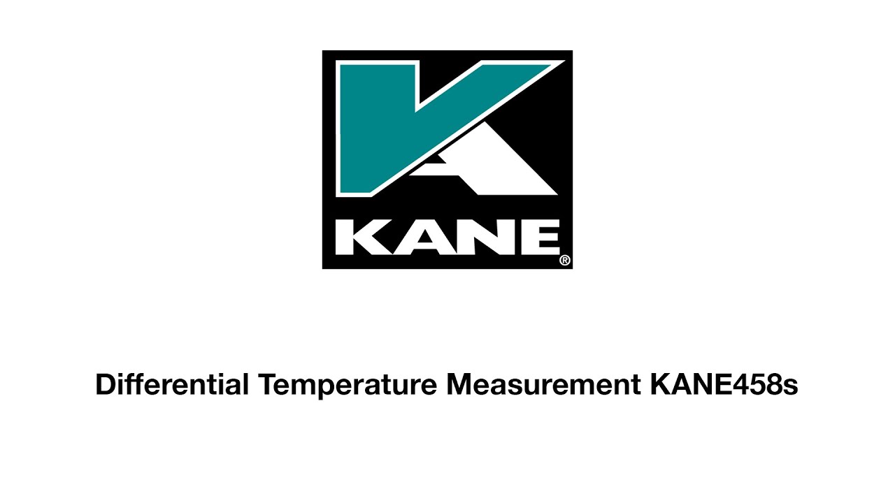Kane Analysers Tutorial – Differential Temperature Measurement KANE458s ...