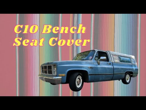 DIY Bench Seat Cover for our C10 - YouTube