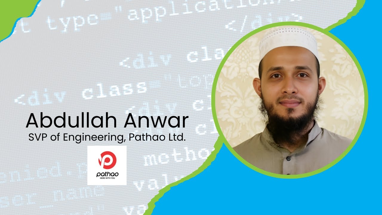 Abdullah Anwar, SVP of Engineering, Pathao Ltd. | Reboot and Rise ...
