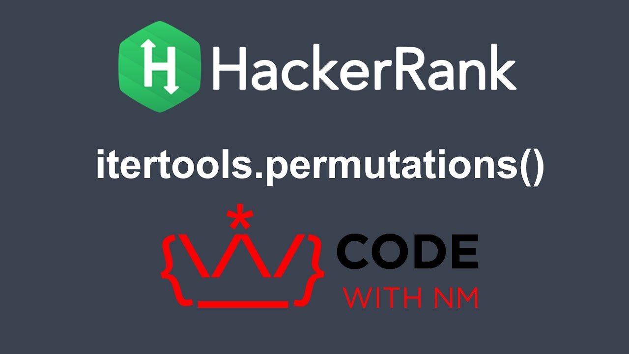 itertools.permutations() HackerRank Python Solution | CODE WITH NM - YouTube
