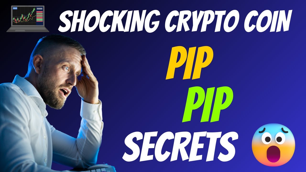 The Shocking Pip Coin PIP Secrets | Cryptocurrency New Crypto Token ...