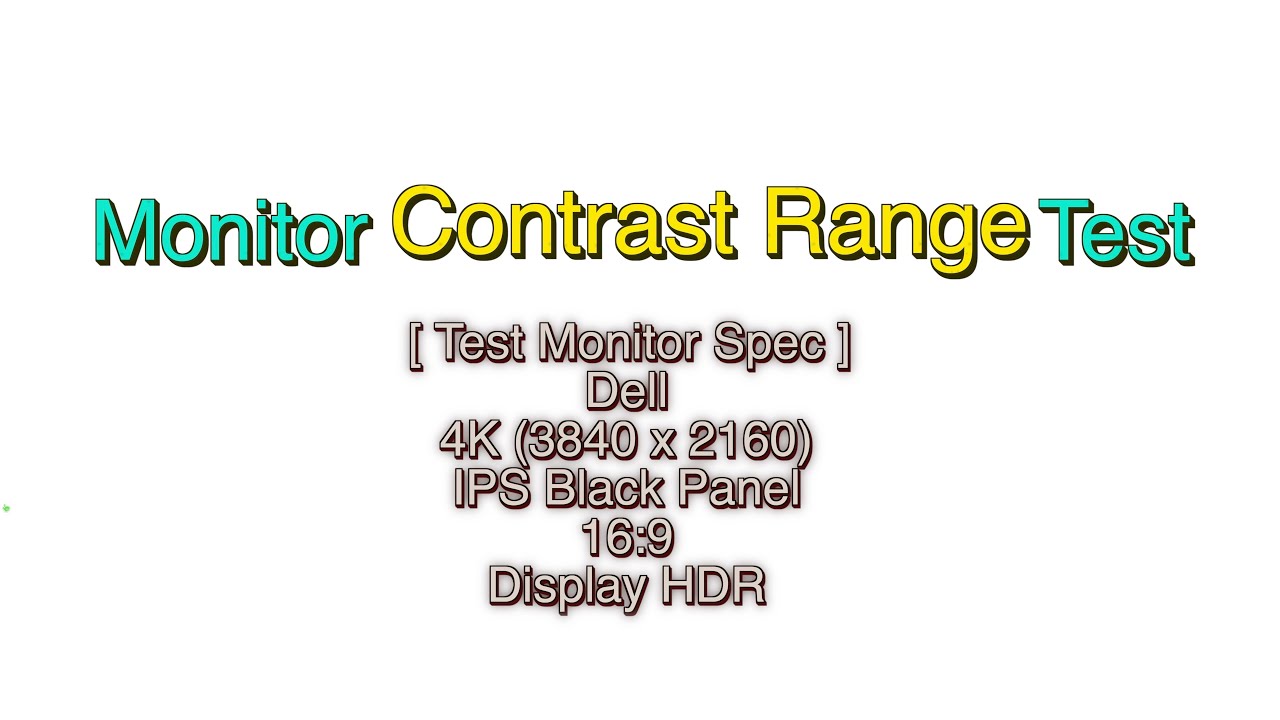 How To Test Monitor : Monitor Contrast Range Test (HD 4K) - YouTube