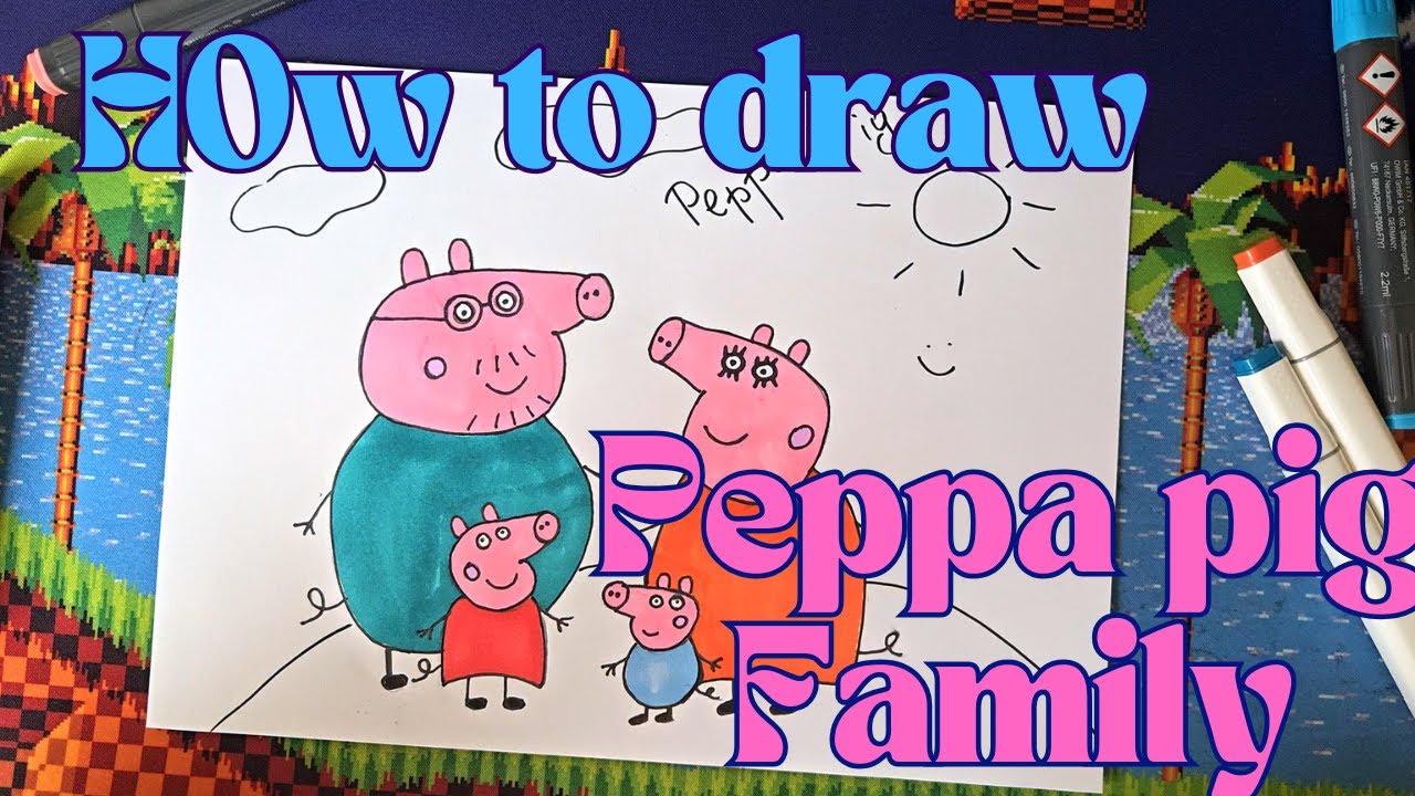 🎨 How to Draw Peppa Pig and Her Family! 🎨 - YouTube
