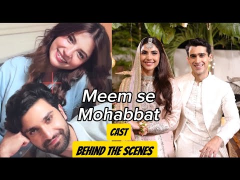 Meem Se Mohabbat Cast Behind the Scenes | Exclusive Fun Moments ...