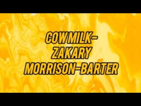 Cow Milk - Zakary Morrison-Barter - YouTube