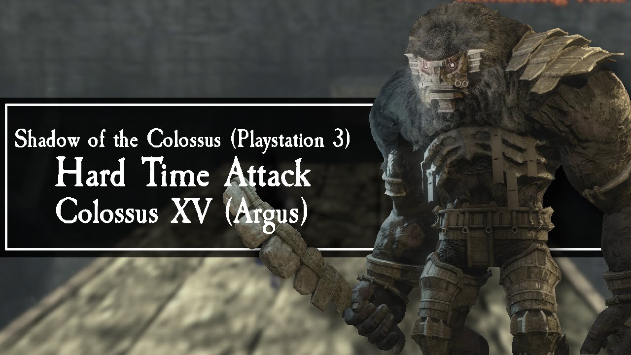 (PS3) Hard Time Attack Guide | Colossus XV: Argus | Shadow of the Colossus (Playstation 3) - YouTube