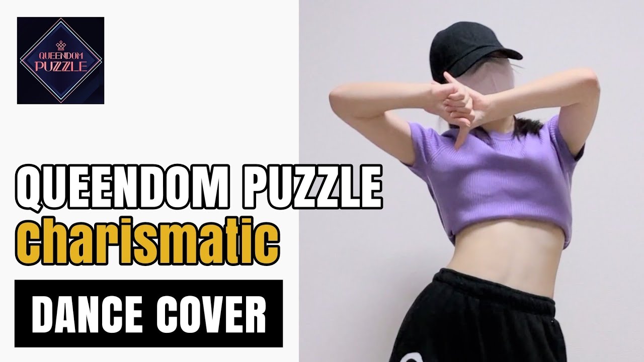 QUEENDOM PUZZLE - Charismatic | Kpop Full Dance Cover Challenge - YouTube