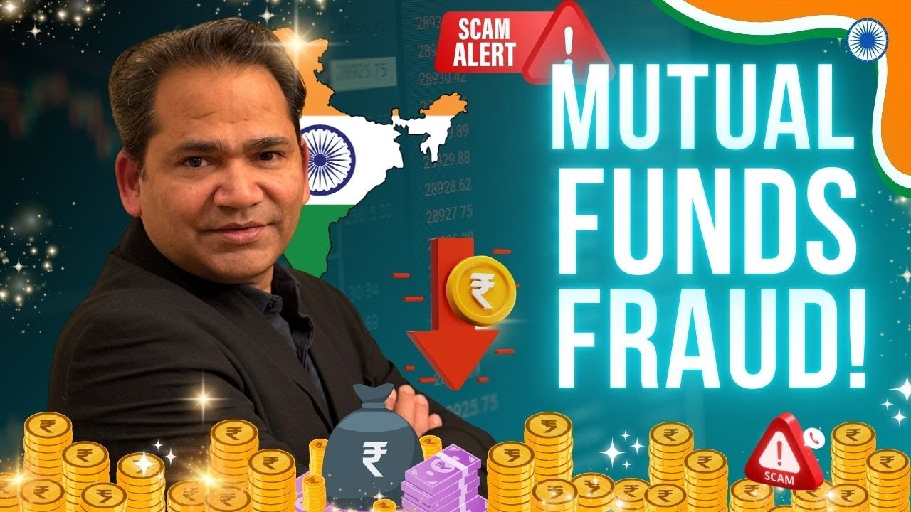 Mutual Fund SCAM Alert: Why Your Investments Are at Risk in India ...