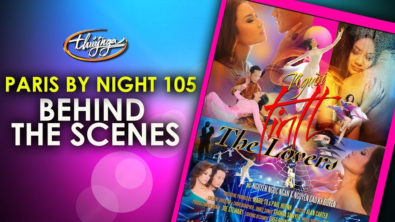 PBN 105 "Người Tình" - Behind the Scenes / Hậu Trường Sân Khấu ...