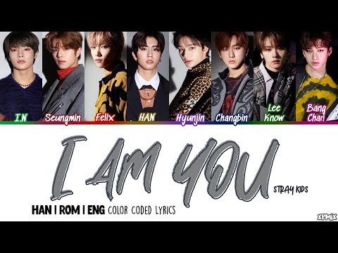 [OT8 VER] Stray Kids (스트레이 키즈) - I Am YOU Color Coded [Han|Rom|Eng] Lyrics