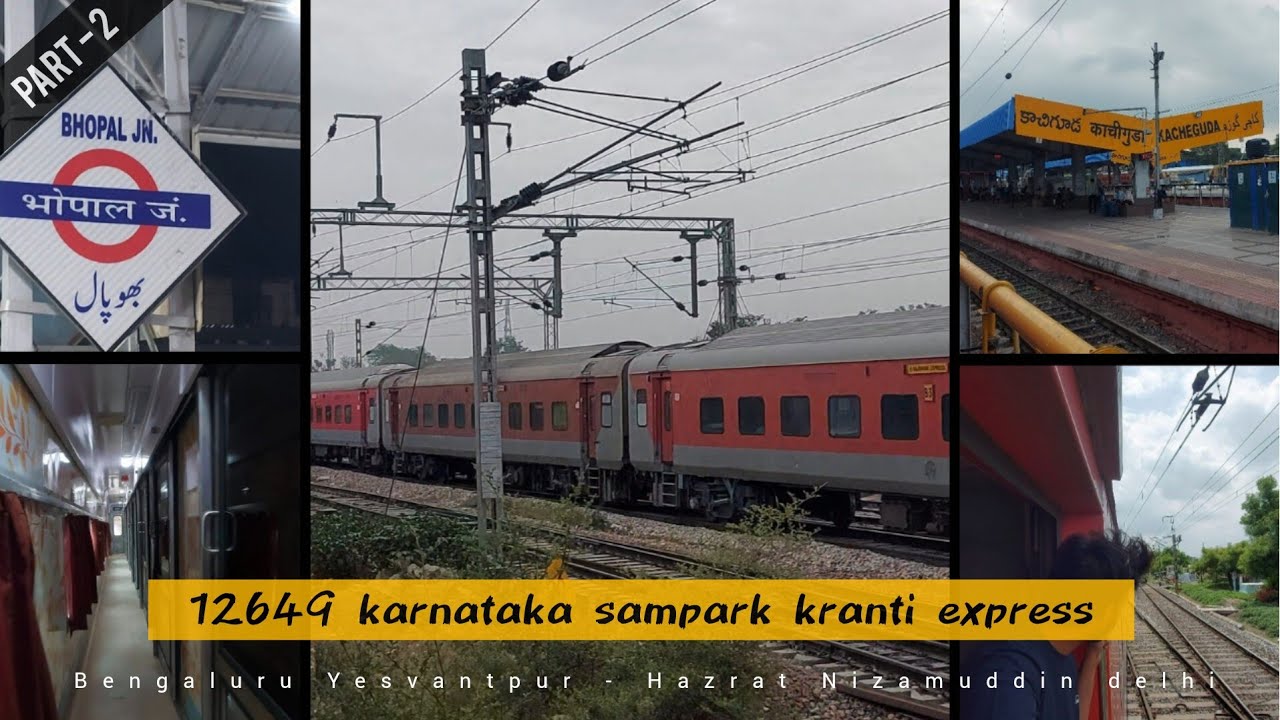 Karnataka Sampark Kranti Express | Bengaluru To Delhi | 12649 | Indian ...