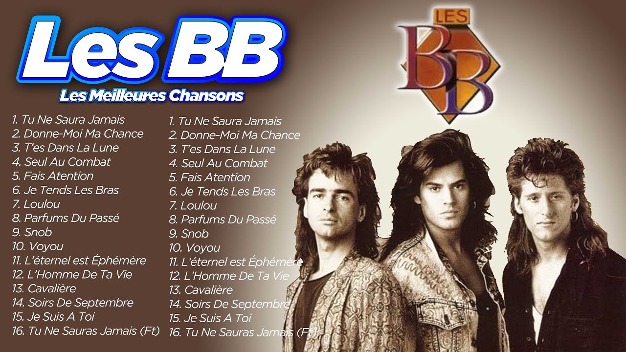 Les BB - Les Meilleures Chansons - Best Of (Playlist) - YouTube