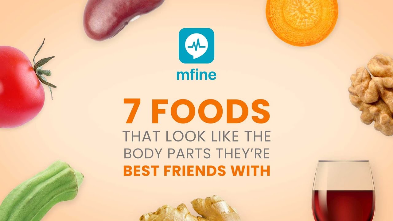7 Foods that Look like the Body Parts they are Good for | MFine - YouTube