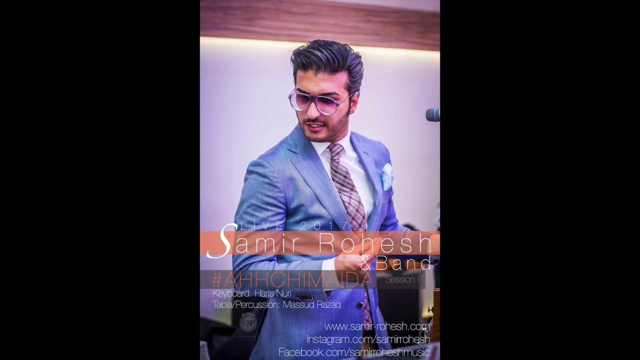 SAMIR ROHESH & Band * Ahh Chi Maida * LIVE 2017 Session 1 - YouTube